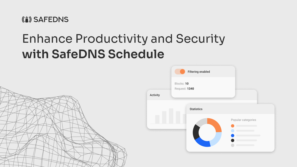 Improve Productivity and Security with SafeDNS Schedule